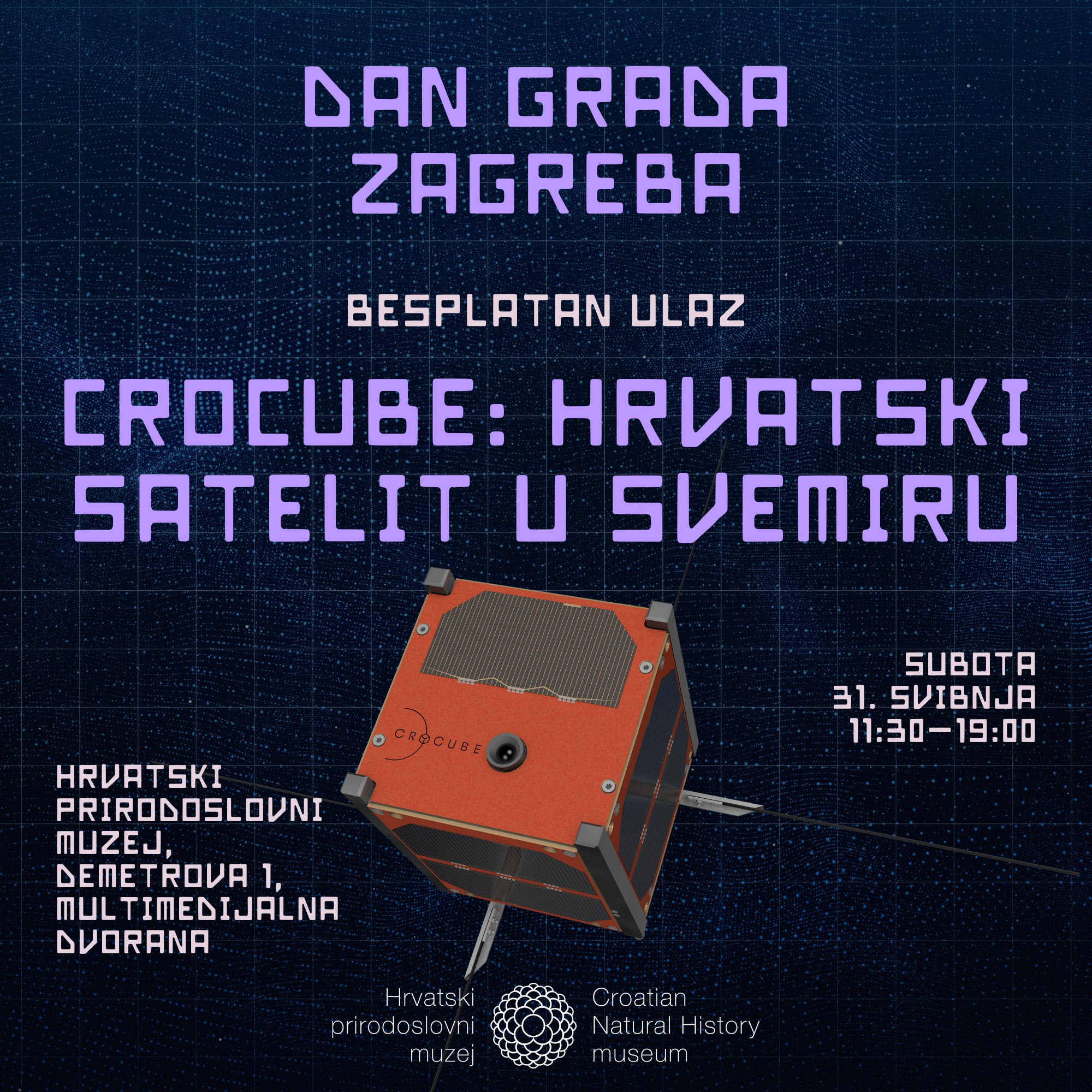 CroCube u Hrvatskom Prirodoslovnom Muzeju: Dan Grada Zagreba u znaku ...